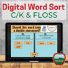 DIGITAL Floss Rule and c/k Interactive Word Sorts - Google Slides » New ...