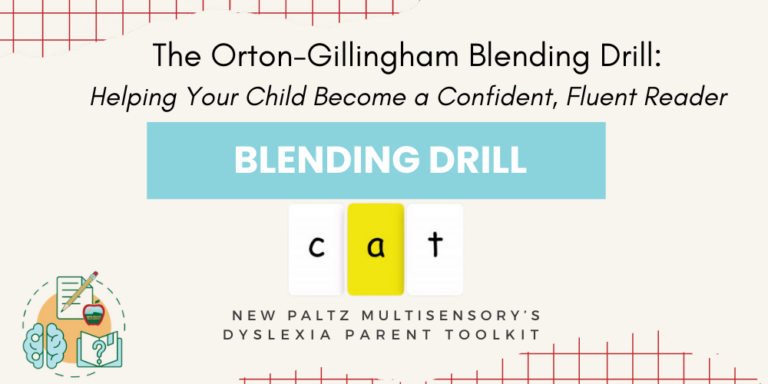 The Orton Gillingham Blending Drill: Helping Your Child Become a ...